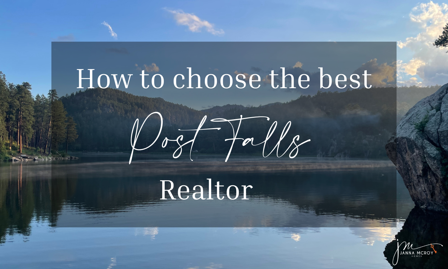 Best Realtor in Post Falls — No-Guess Guide to Choosing Right